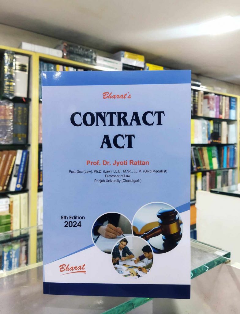 Textbook on Contract Act by Prof. Dr. Jyoti Rattan published by Bharat Law House 2024 Edition ...