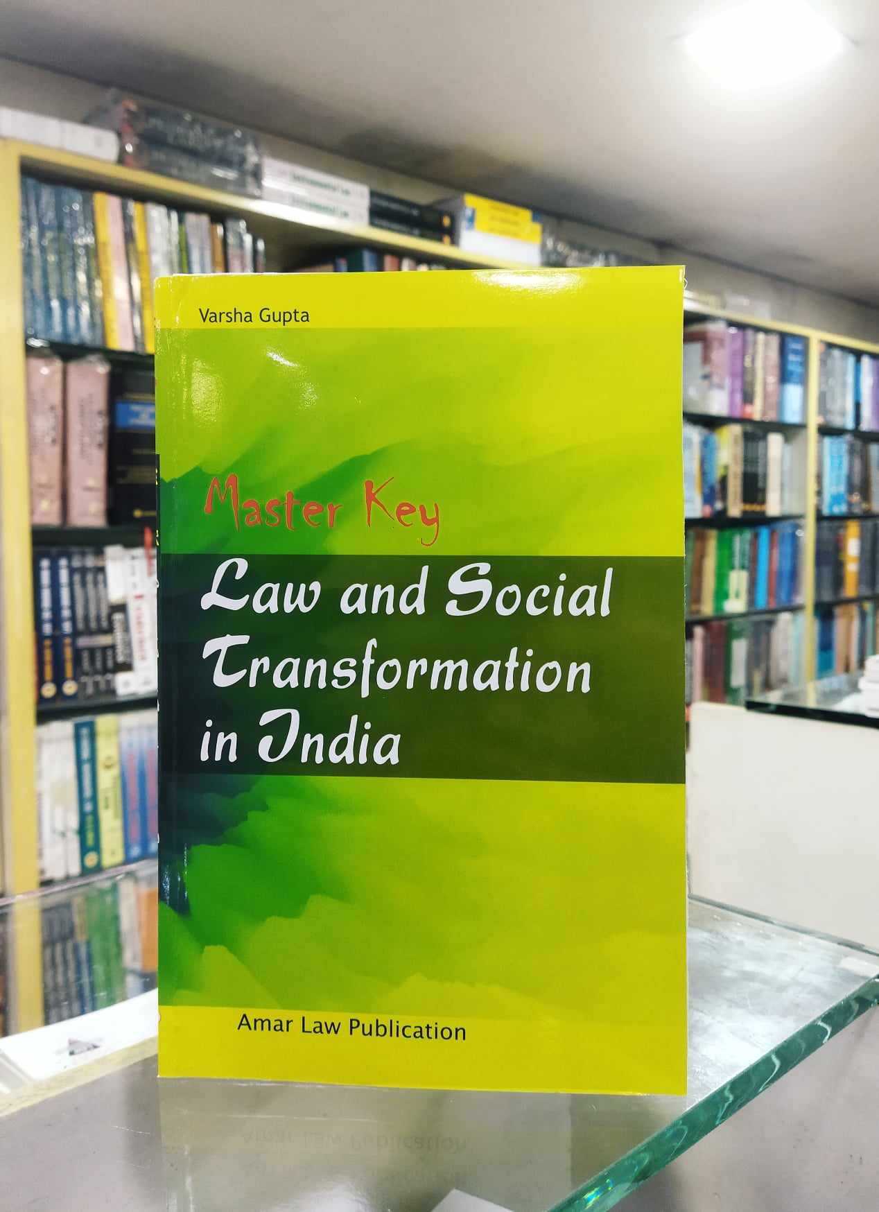 Master Key to Law and Social Transformation in India by Varsha Gupta ...