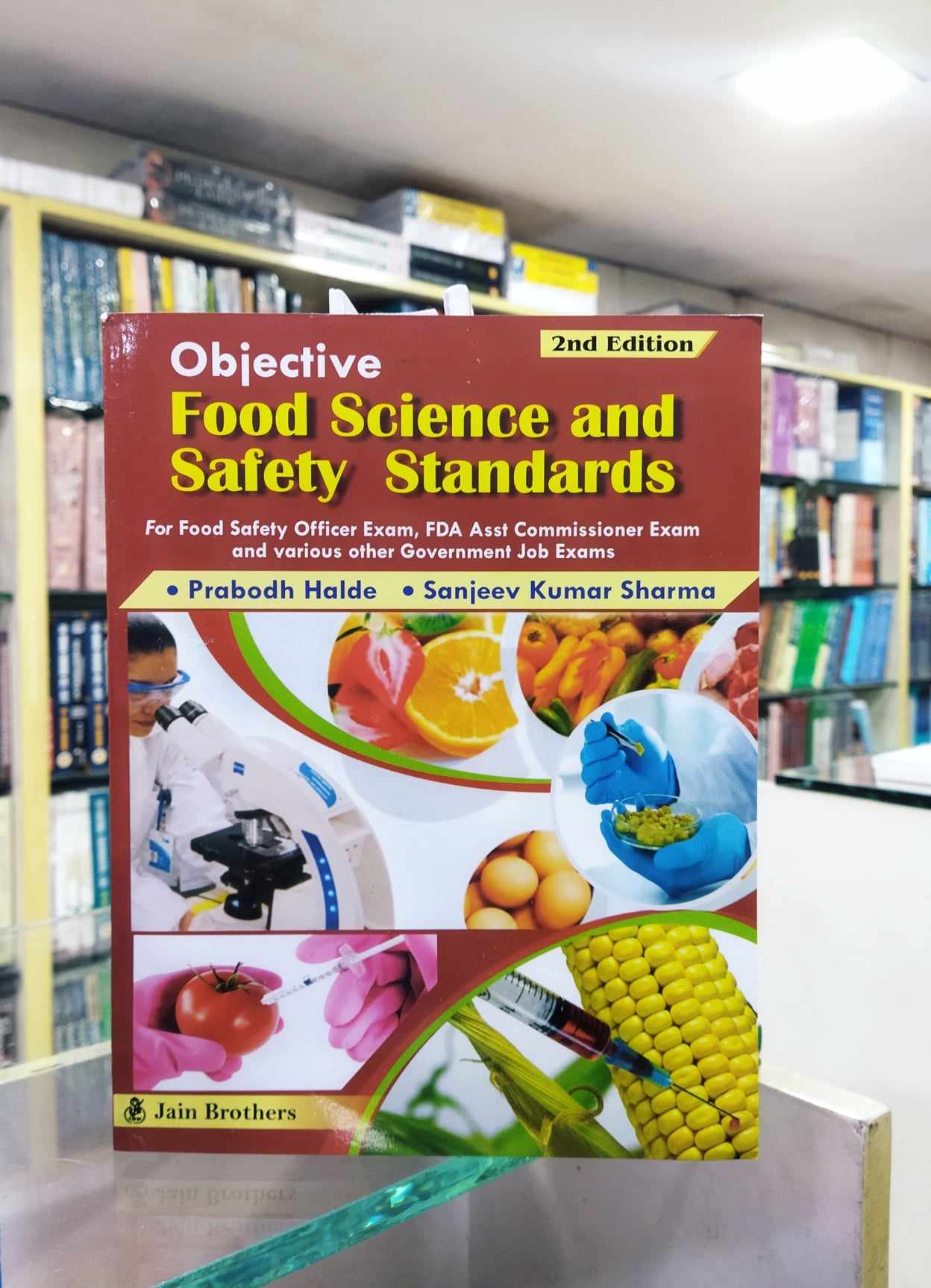 Objectives on Food Science & Safety Standards Exam by Prabodh Halde and ...