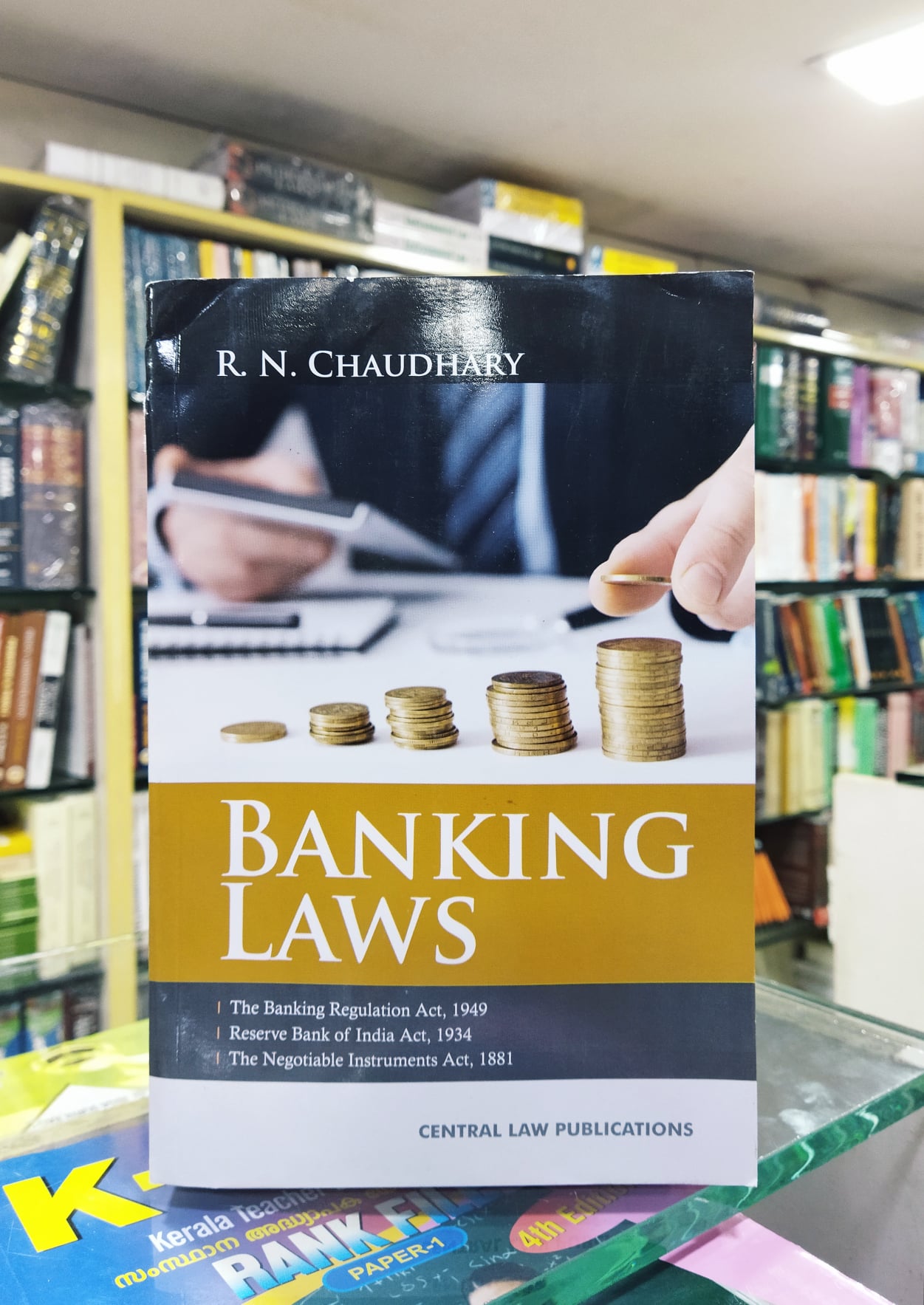 Banking Laws by R.N. Chaudhary published by Central Law Publications ...