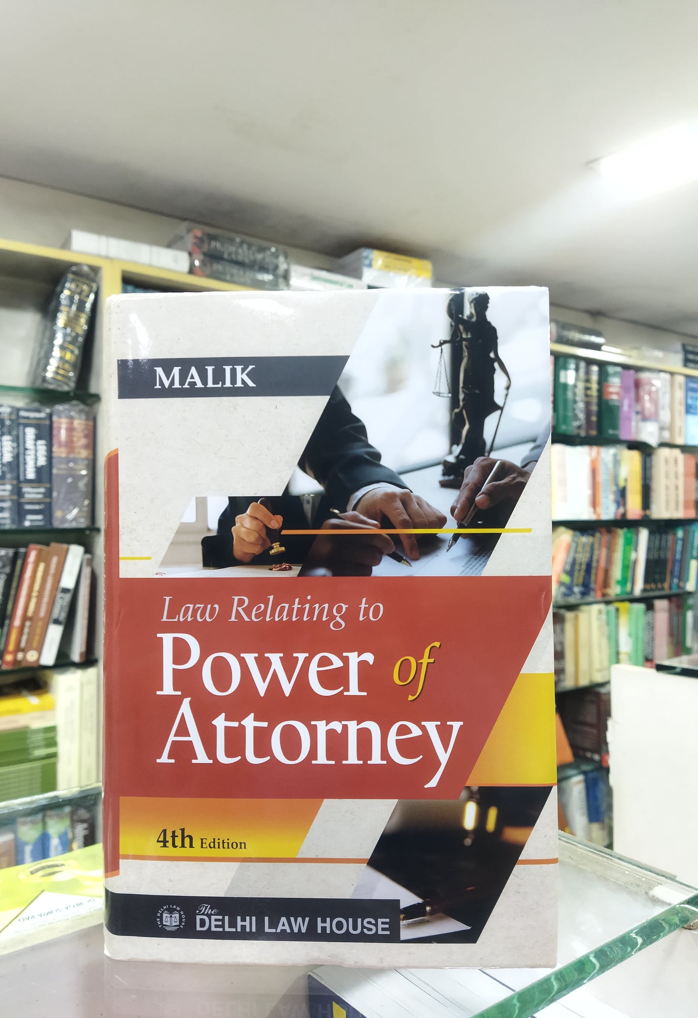 Malik’s Law Relating to Power of Attorney published by Delhi Law House ...