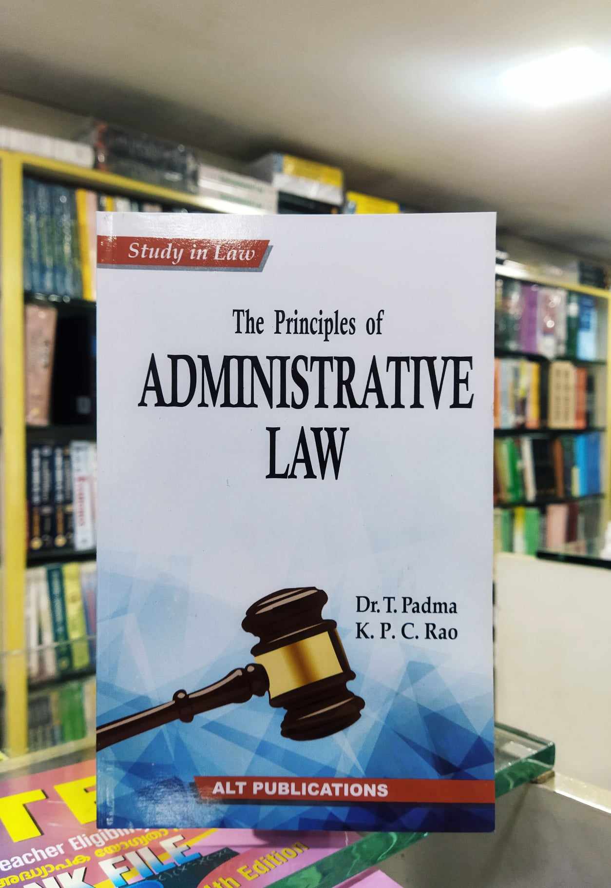 Principles of Administrative Law by Dr. T. Padma and K.P.C. Rao ...